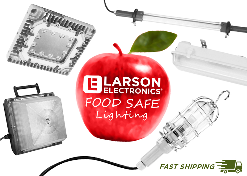 Food Safe Approved Lighting - Larson Electronics