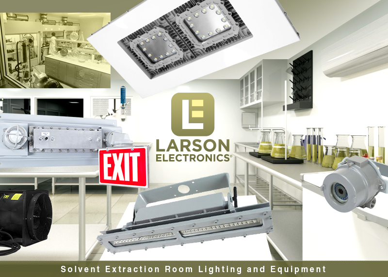 C1D1 Extraction Room Equipment for Peace of Mind - Larson Electronics